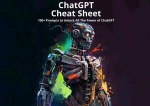ChatGPT Cheat Sheet: 100+ Prompts to Unlock All the power of ChatGPT ...