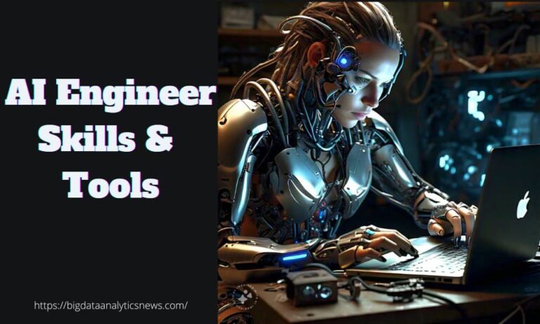 Essential AI Engineer Skills and Tools you Should Master - Big Data ...